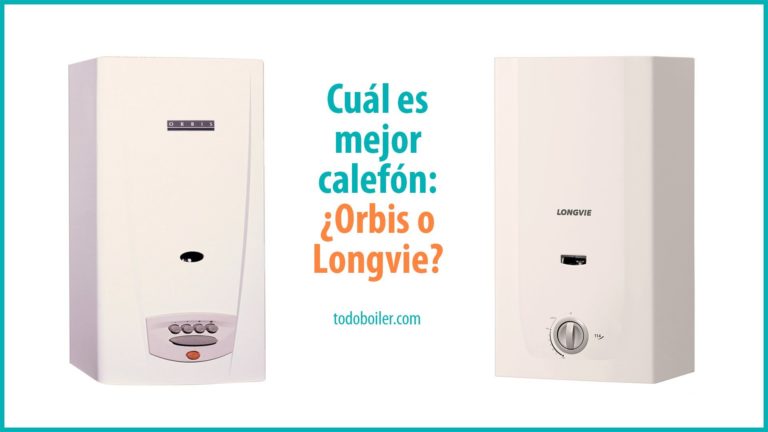 Cuál es mejor calefón: Orbis o Longvie (comparativa con tabla y fotos)